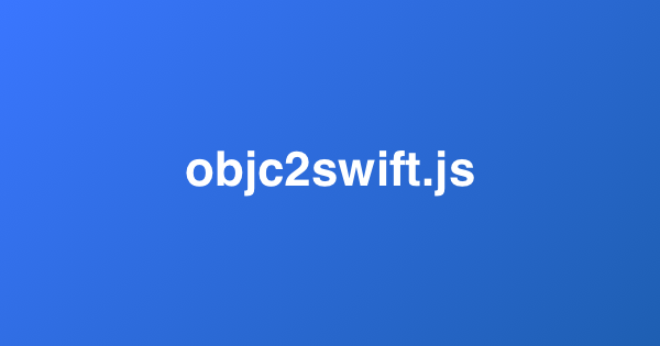 Objc2Swift.js